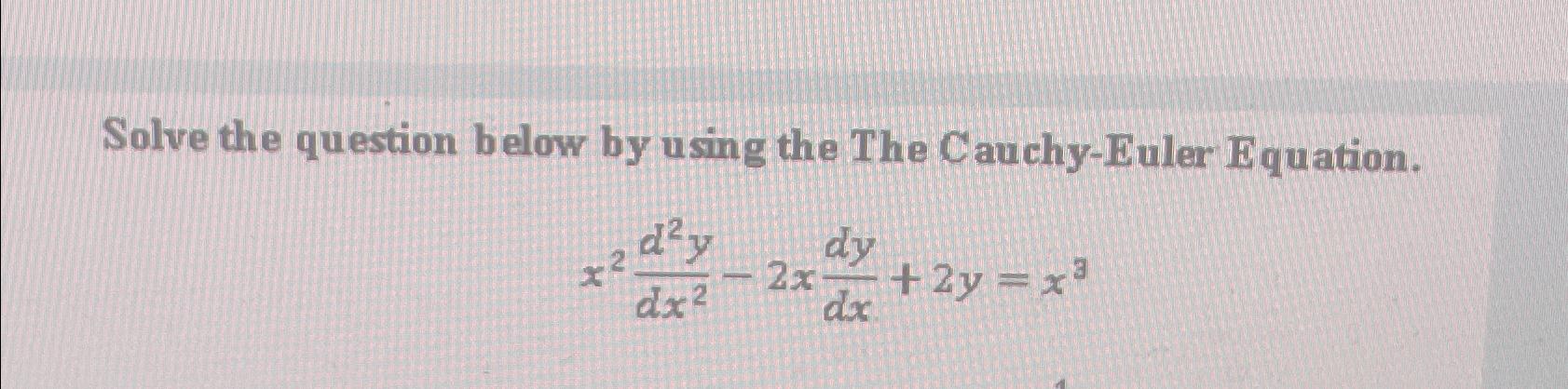 Solved Solve the question below by using the The | Chegg.com