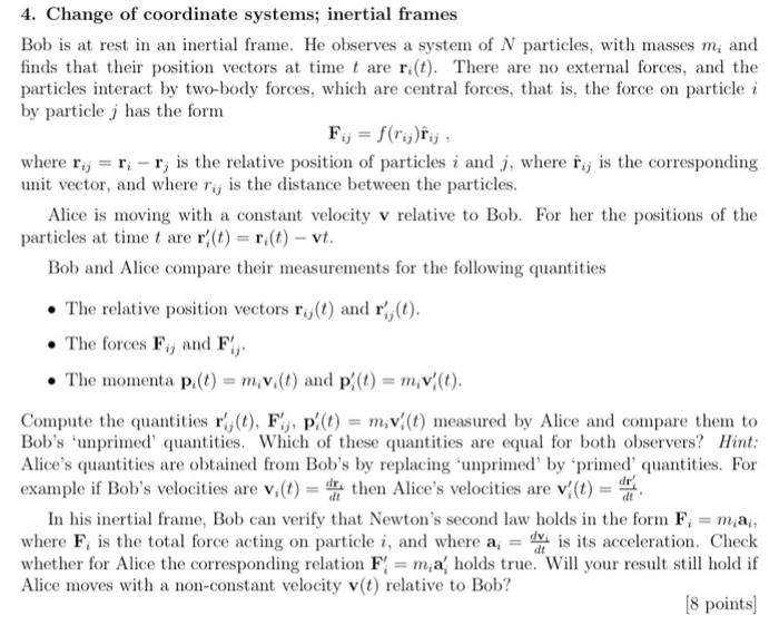 Solved 4. Change of coordinate systems; inertial frames Bob | Chegg.com