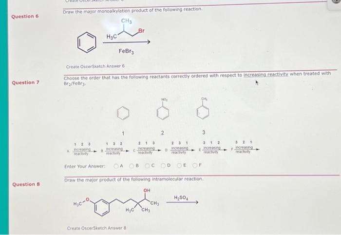 Solved Question 6 Draw the major monoalkylation product of | Chegg.com