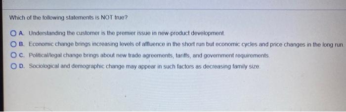 Solved Which of the following statements is NOT true? OA. | Chegg.com