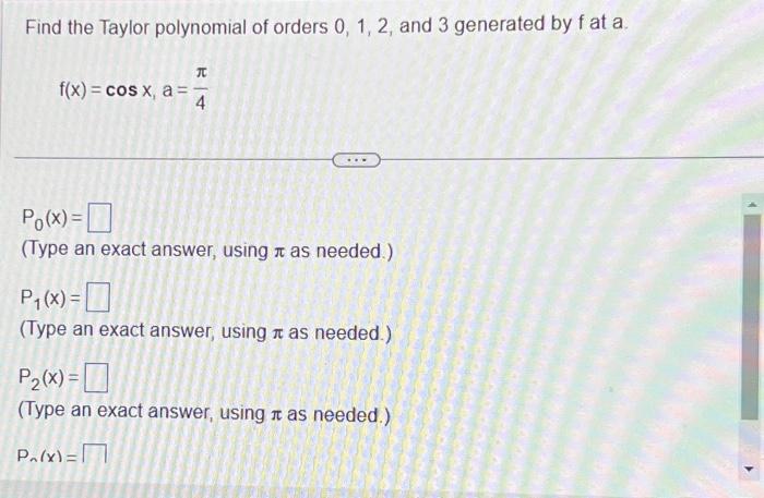 Solved Find the Taylor polynomial of orders 0,1,2, and 3 | Chegg.com