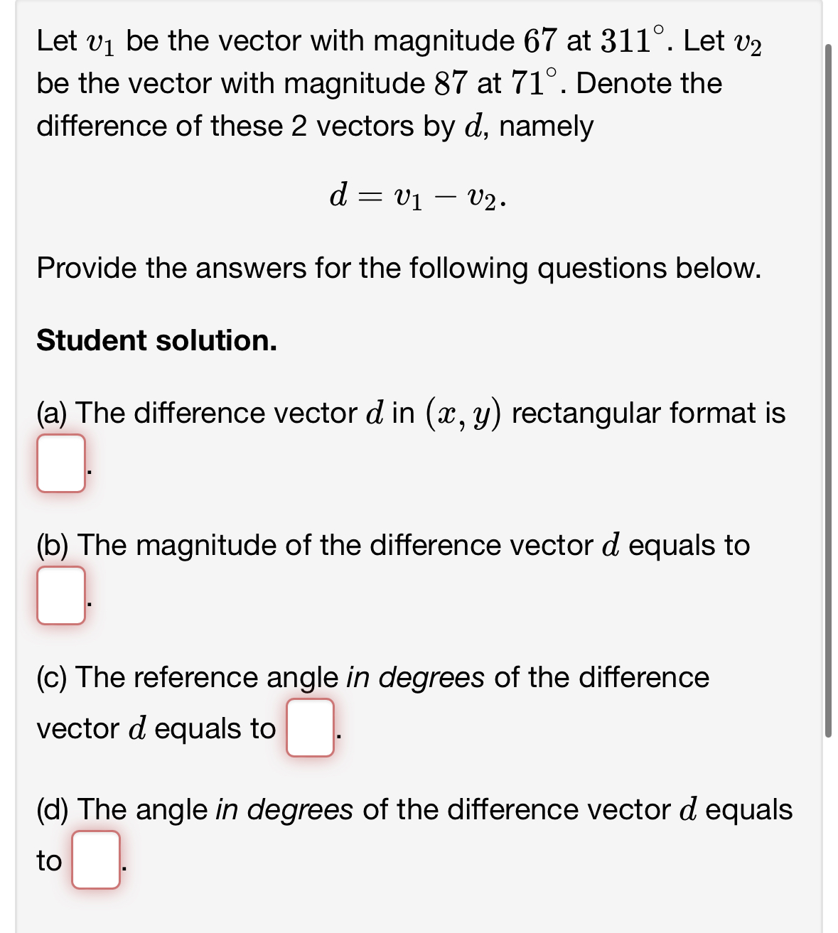 Solved Let v1 ﻿be the vector with magnitude 67 ﻿at 311°. | Chegg.com