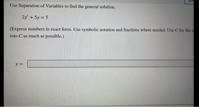 Solved Use Separation of Variables to find the general | Chegg.com