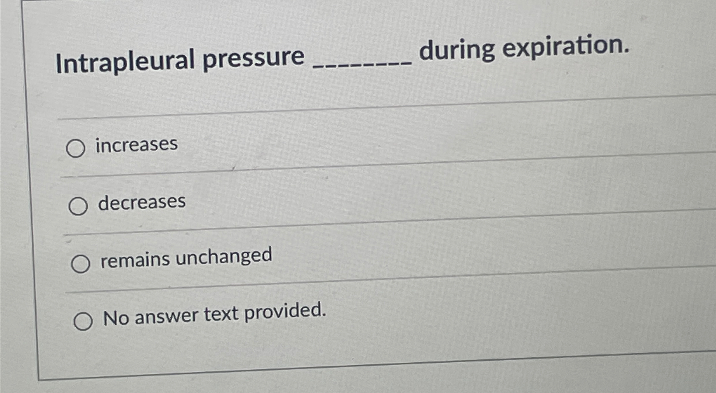 Solved Intrapleural pressure q, ﻿during expiration. | Chegg.com