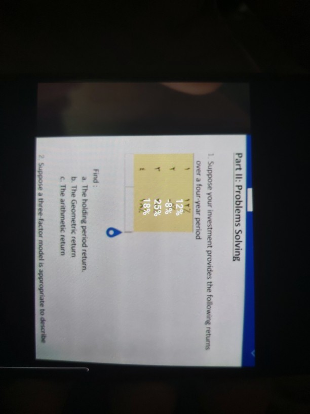 Solved Part II: Problems Solving 1. Suppose your investment | Chegg.com