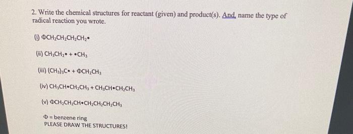 Solved 2. Write the chemical structures for reactant (given) | Chegg.com