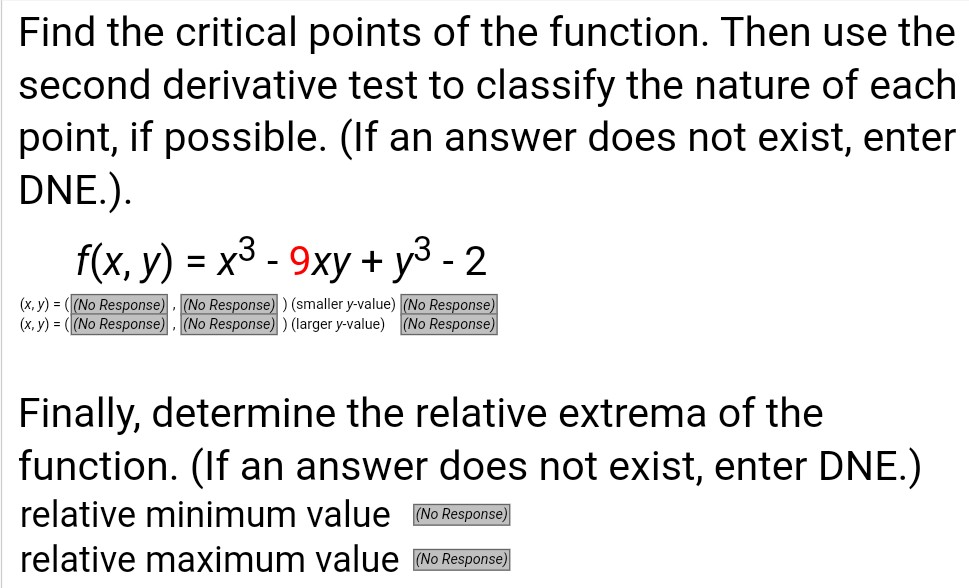 Solved Find the critical points of the function. Then use | Chegg.com
