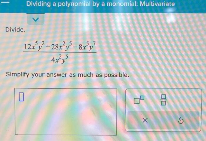 Solved Dividing a polynomial by a monomial: Multivariate | Chegg.com