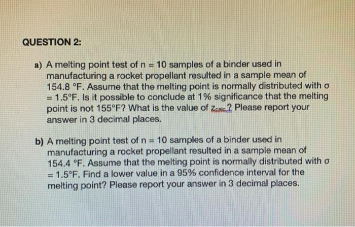 Solved QUESTION 2: a) A melting point test of n = 10 samples | Chegg.com