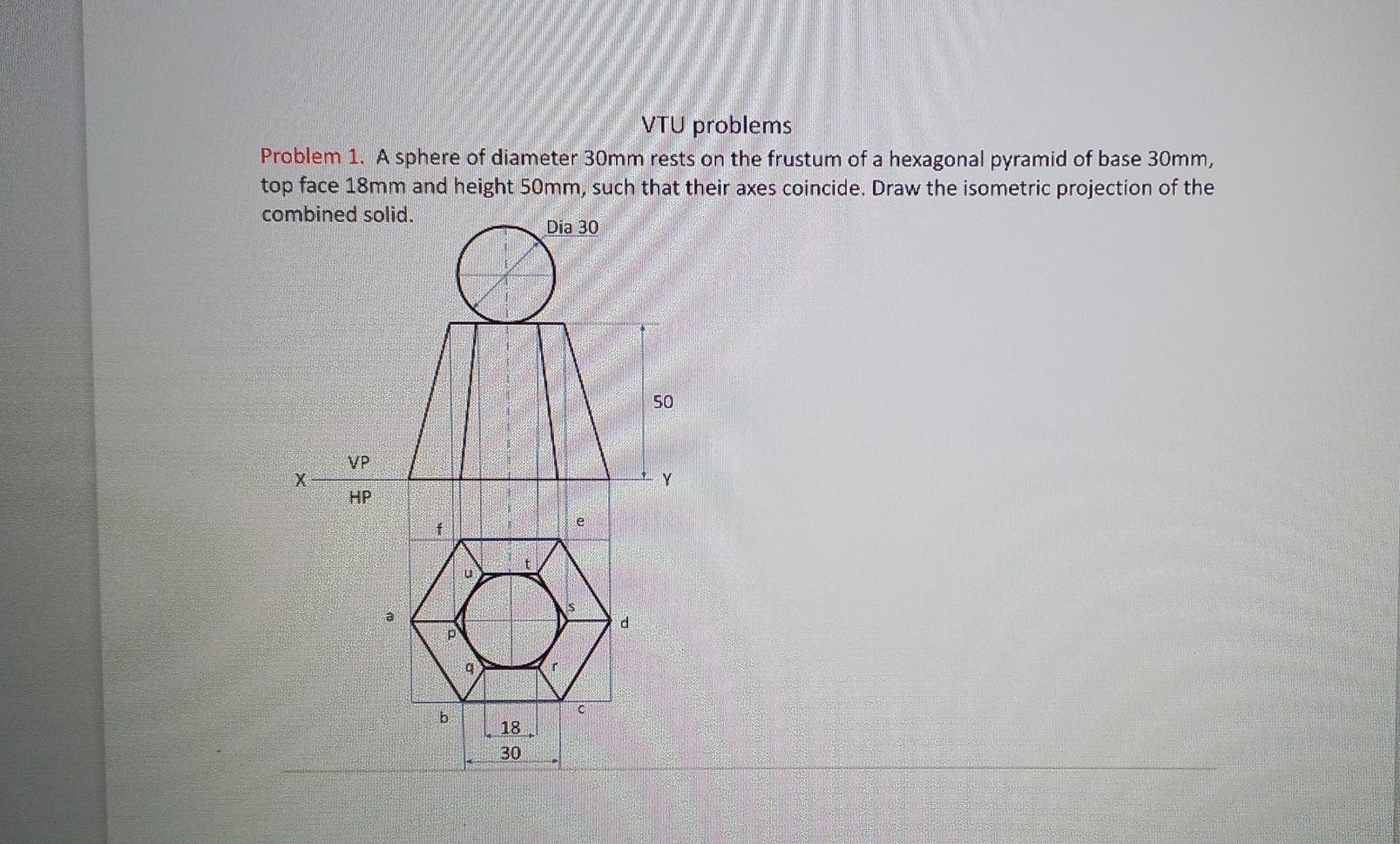 Solved VTU problems Problem 1. A sphere of diameter 30mm | Chegg.com