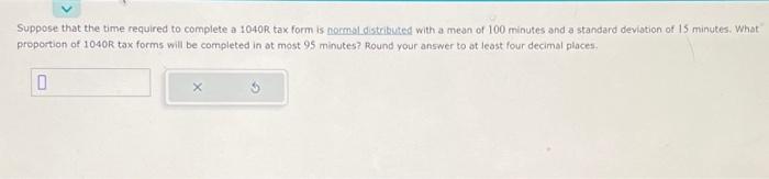 Solved Suppose that the time required to complete a 1040R | Chegg.com