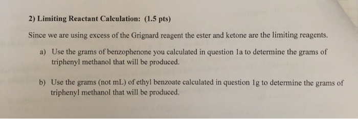 Solved 2) Limiting Reactant Calculation: (1.5 pts) Since we | Chegg.com