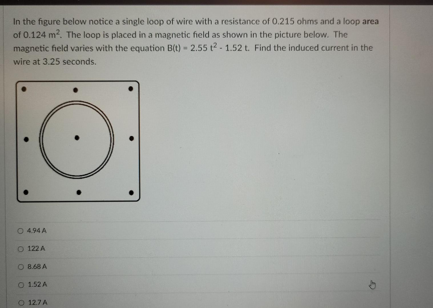 Solved In the figure below notice a single loop of wire with | Chegg.com