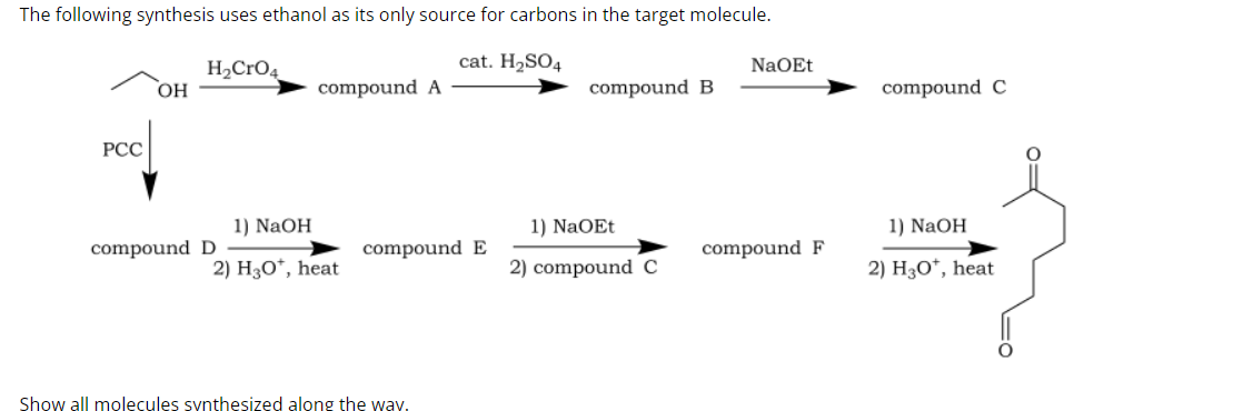 Solved The following synthesis uses ethanol as its only | Chegg.com
