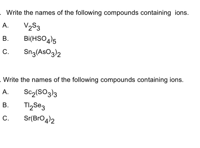 Solved Write the names of the following compounds containing | Chegg.com