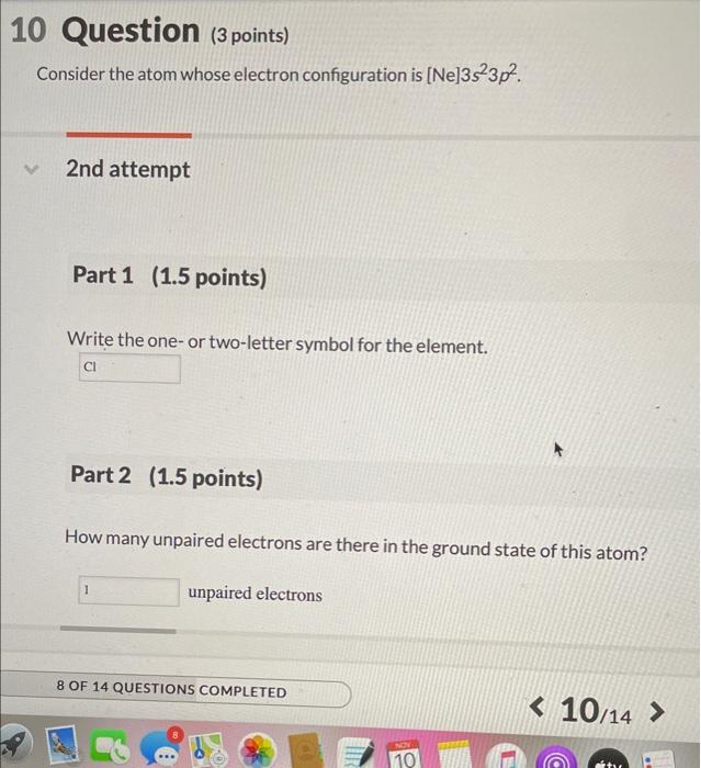 Solved Consider the atom whose electron configuration is | Chegg.com