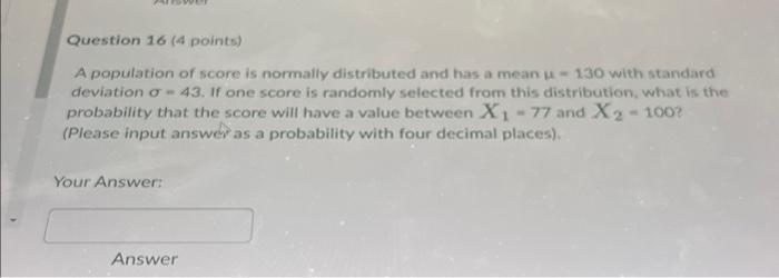 Solved A population of score is normally distributed and has | Chegg.com