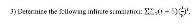 Solved 3 Determine The Following Infinite Summation