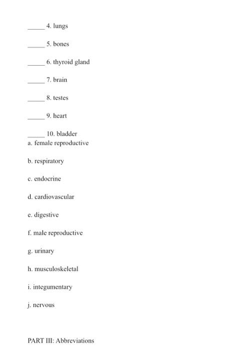 Solved PART II: Matching Directions: Match the organ with | Chegg.com