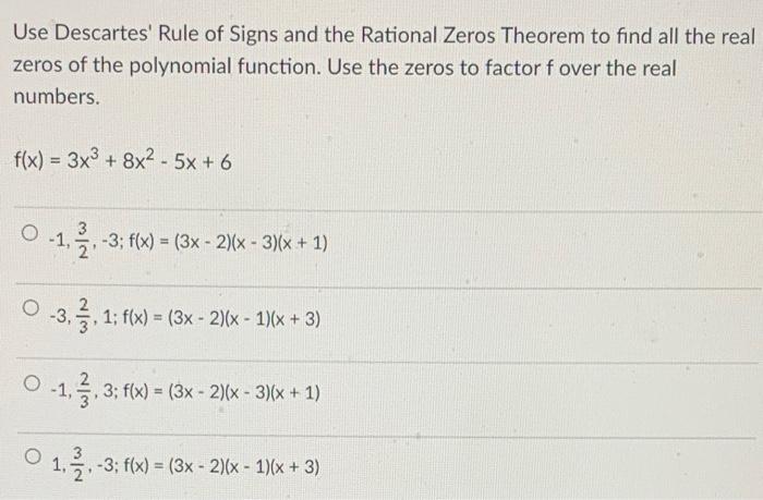 Solved Use Descartes' Rule of Signs and the Rational Zeros | Chegg.com