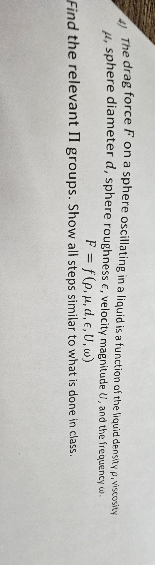 Solved The drag force F ﻿on a sphere oscillating in a liquid | Chegg.com