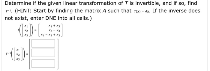 Solved Determine if the given linear transformation T is | Chegg.com