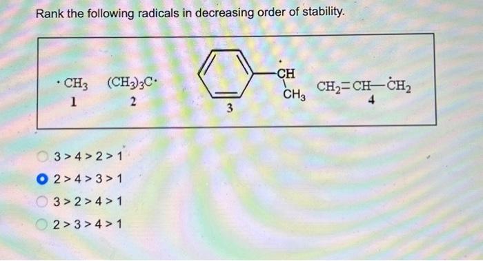 Solved Rank The Following Radicals In Decreasing Order Of