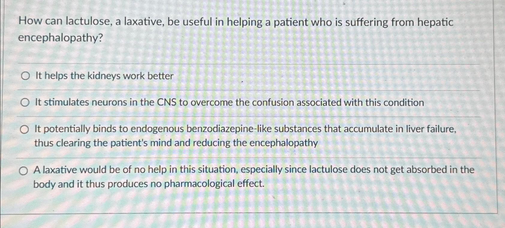 Solved How can lactulose, a laxative, be useful in helping a | Chegg.com