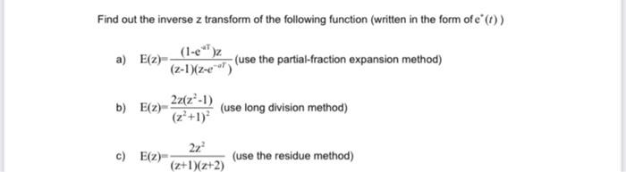 Solved Find out the inverse z transform of the following | Chegg.com