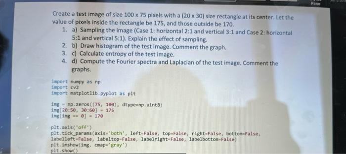 Solved Create a test image of size 100×75 pixels with a | Chegg.com