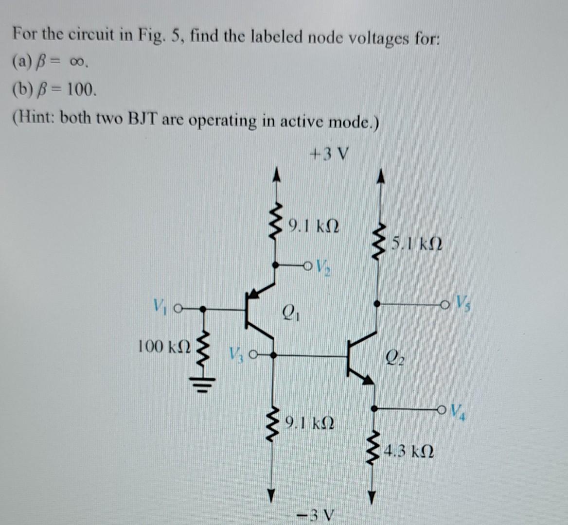 Solved For the circuit in Fig. 5, find the labeled node | Chegg.com
