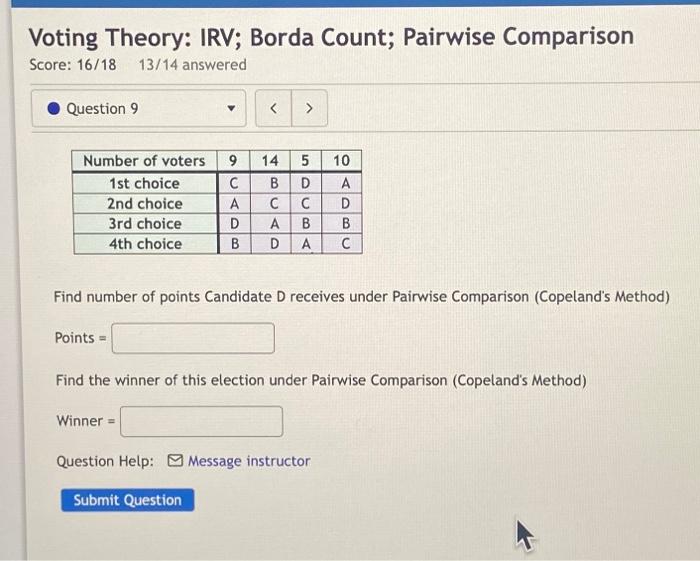 Solved Voting Theory: IRV; Borda Count; Pairwise Comparison | Chegg.com