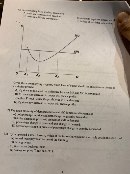 Solved 30) In constructing basic models, economists A) must | Chegg.com