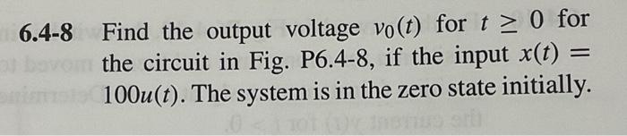 Solved 6.4-8 Find the output voltage v0(t) for t≥0 for the | Chegg.com
