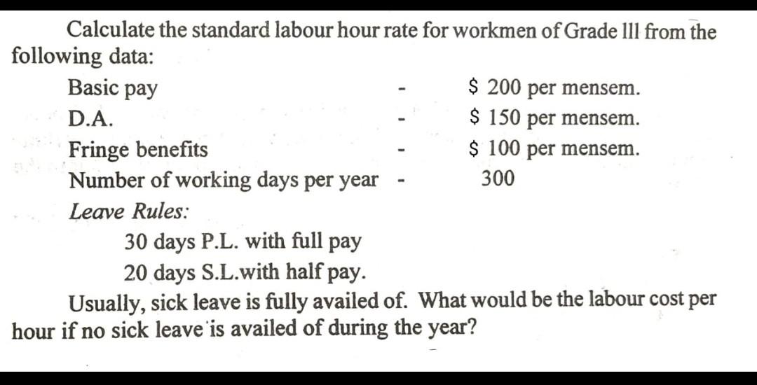 Solved Basic pay Calculate the standard labour hour rate for | Chegg.com