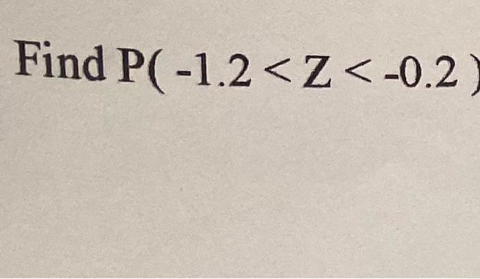 Solved Find P(−1.2 | Chegg.com