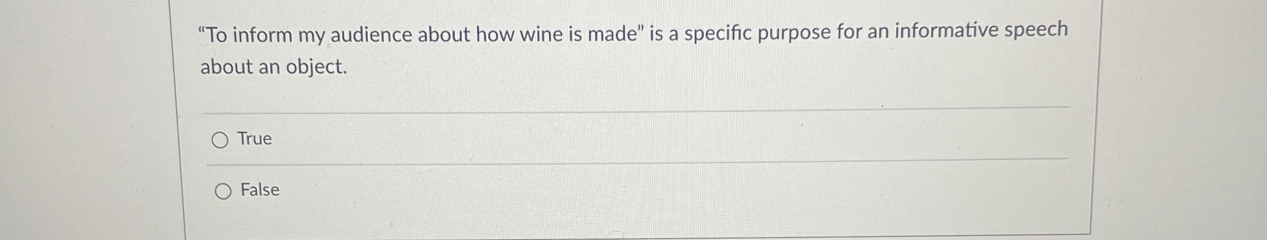 Solved "To inform my audience about how wine is made" is a | Chegg.com