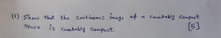 Solved а (1) show that the continuous image of Space is | Chegg.com