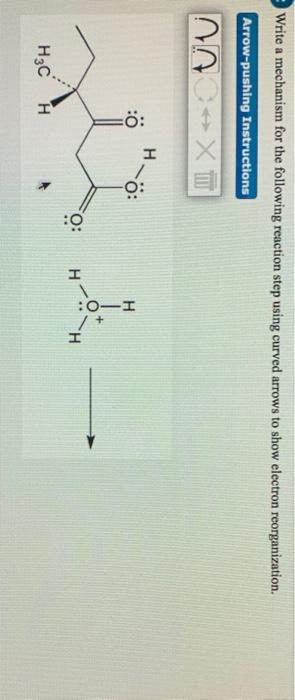 Solved Write a mechanism for the following reaction step | Chegg.com