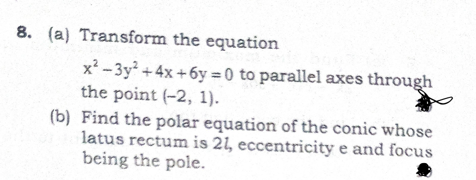 Solved (a) ﻿Transform the equationx2-3y2+4x+6y=0 ﻿to | Chegg.com