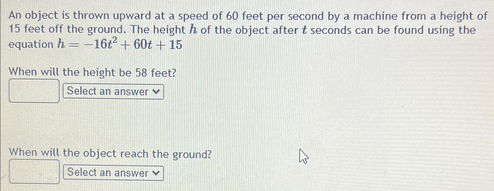 Solved An object is thrown upward at a speed of 60 ﻿feet per | Chegg.com