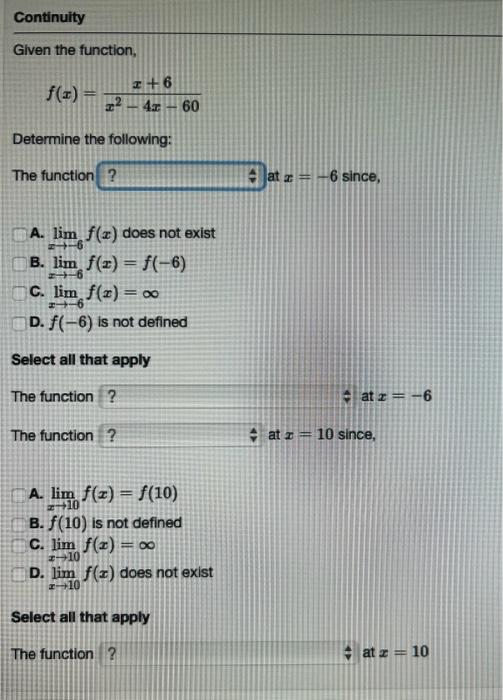 Solved Continuity Glven the function, f(x)=x2−4x−60x+6 | Chegg.com