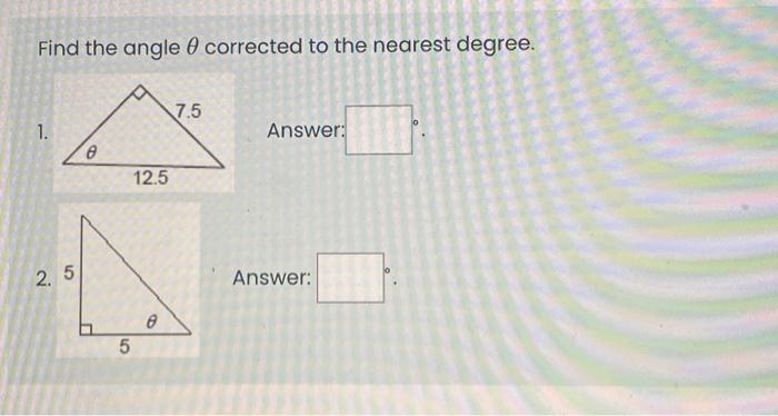 Solved Find the angle θ corrected to the nearest degree. 1. | Chegg.com