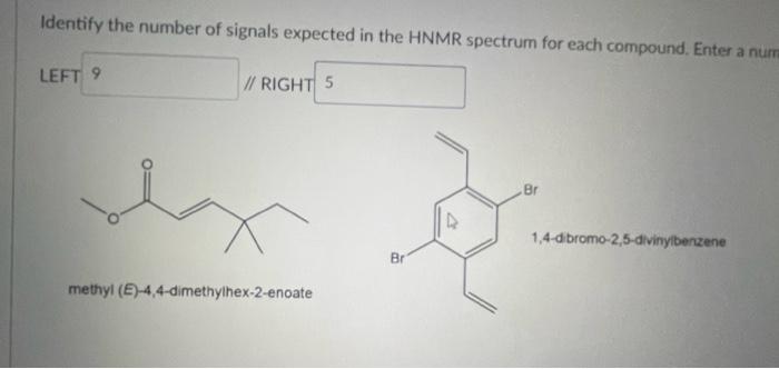 Solved Identify the number of signals expected in the HNMR | Chegg.com