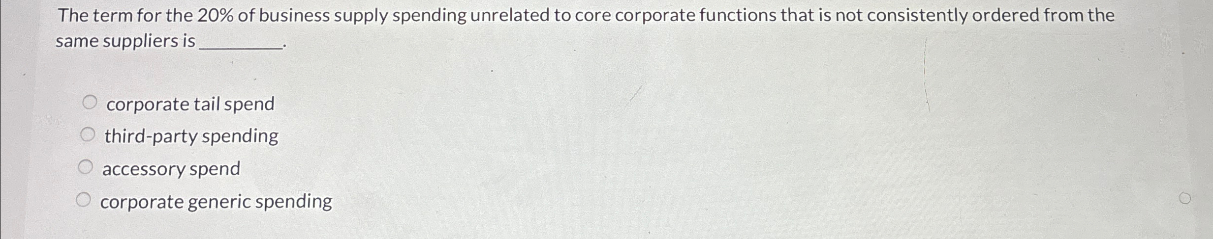 Solved The term for the 20% ﻿of business supply spending | Chegg.com