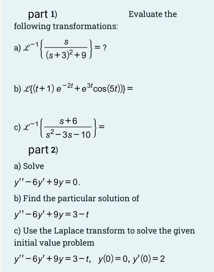 Solved part 1) Evaluate the following transformations: a) | Chegg.com
