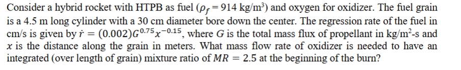Solved Consider a hybrid rocket with HTPB as fuel | Chegg.com