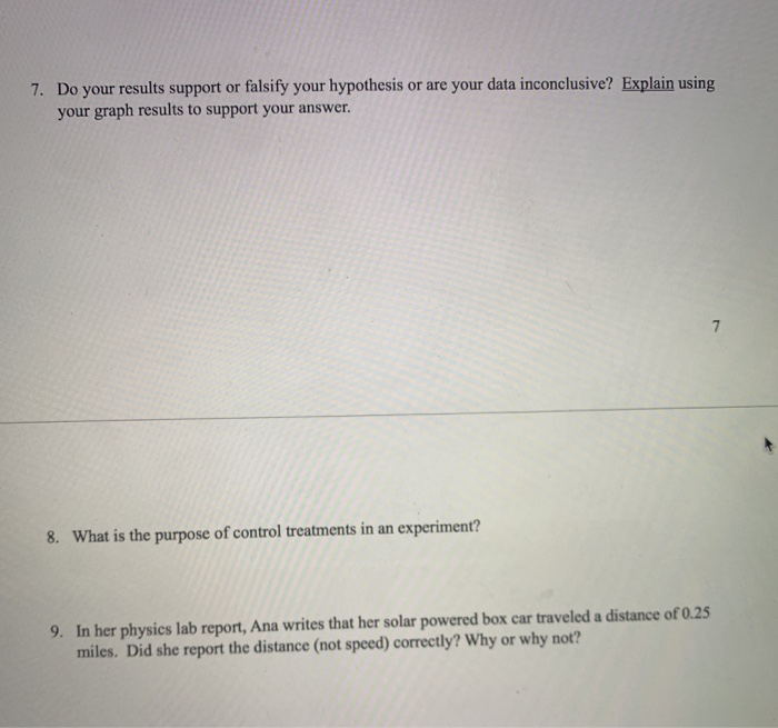 Solved 7. Do your results support or falsify your hypothesis | Chegg.com