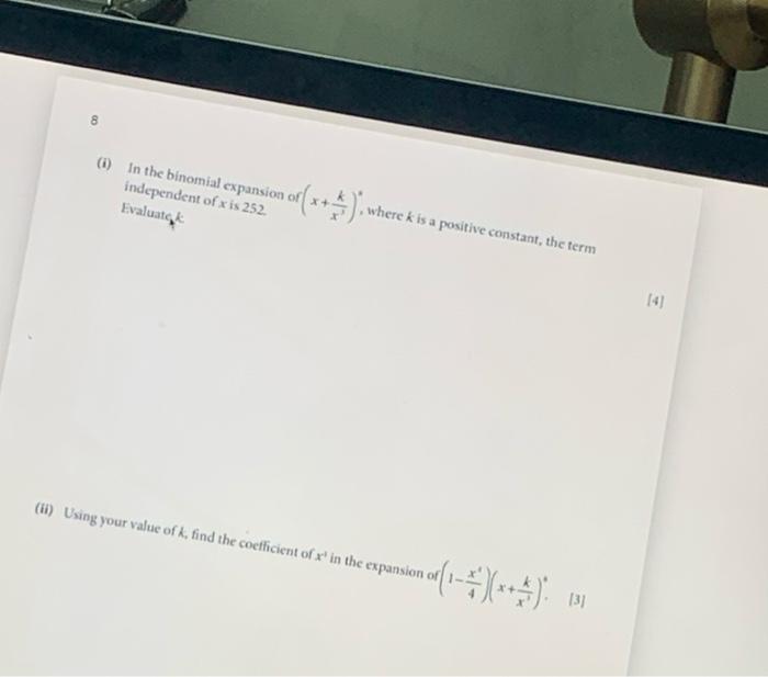 8 () in the binomial expansion of independent of x is | Chegg.com