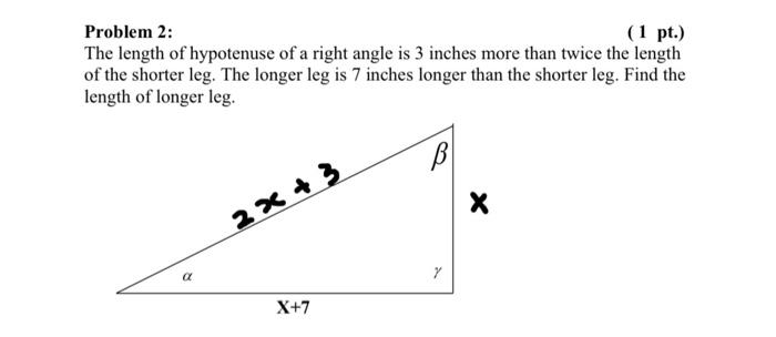 Solved Problem 2: (1 pt.) The length of hypotenuse of a | Chegg.com